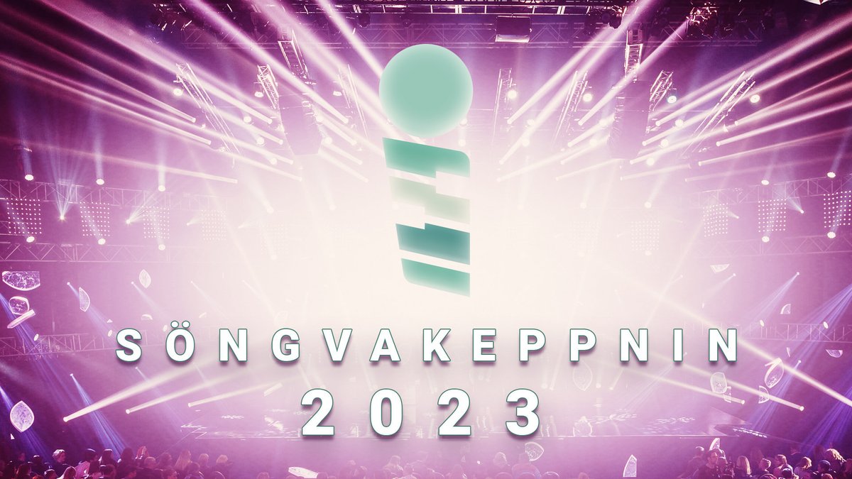 Zbliża się finał Söngvakeppnin 2023 - RÚV.is
